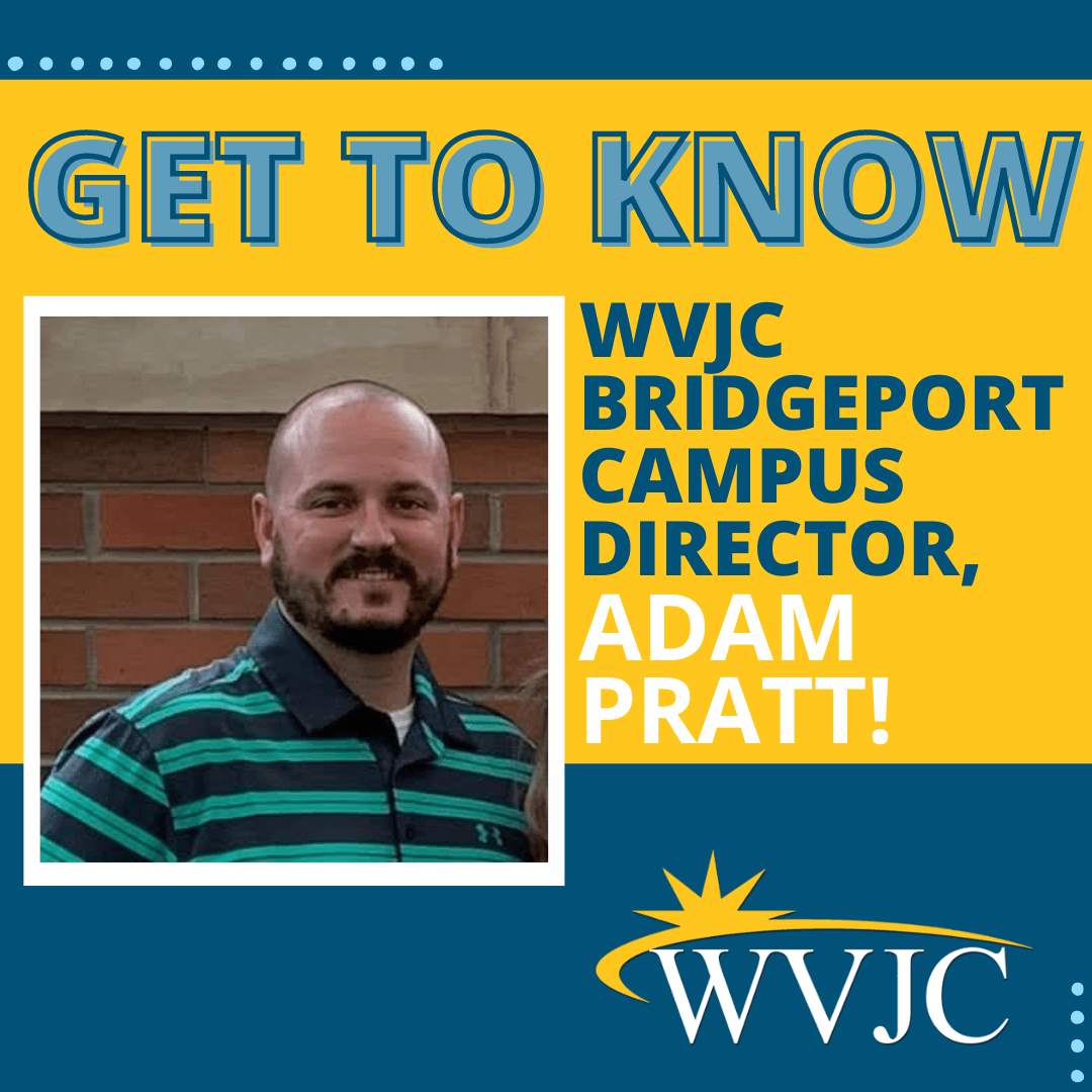 Get To Know Adam Pratt, WVJC Bridgeport’s Campus Director! | WVJC